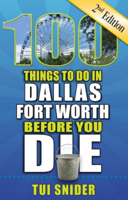 100 Things to Do in Dallas-Fort Wort - Buy when it's cheap